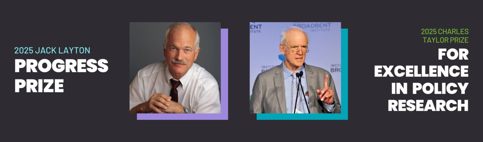Nominations for the 2025 Jack Layton Prize and 2025 Charles Taylor ...